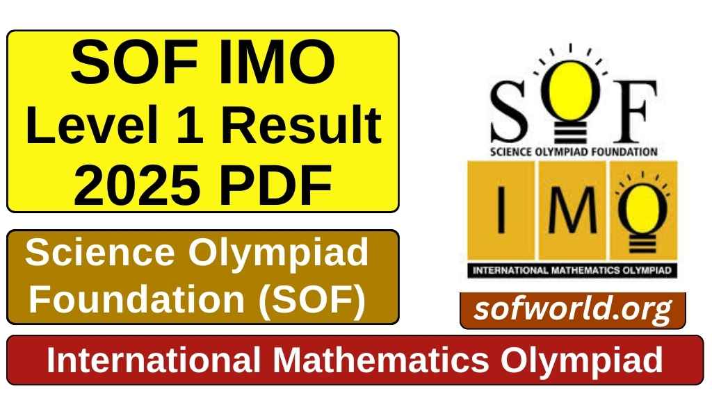 SOF IMO Level 1 Result 2025 PDF OUT | Check SOF Result 2025-26 ...